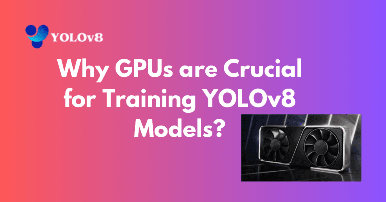 Easy Steps to Run YOLOv8 on GPU | YOLOv8 Guide