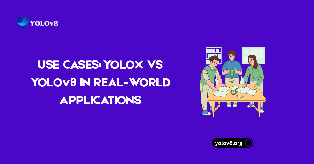 YOLOX vs YOLOv8: What’s the Real Difference?